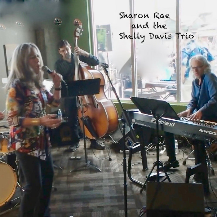 Sharon Rae and the Shelly Davis Trio | sharon and shelly