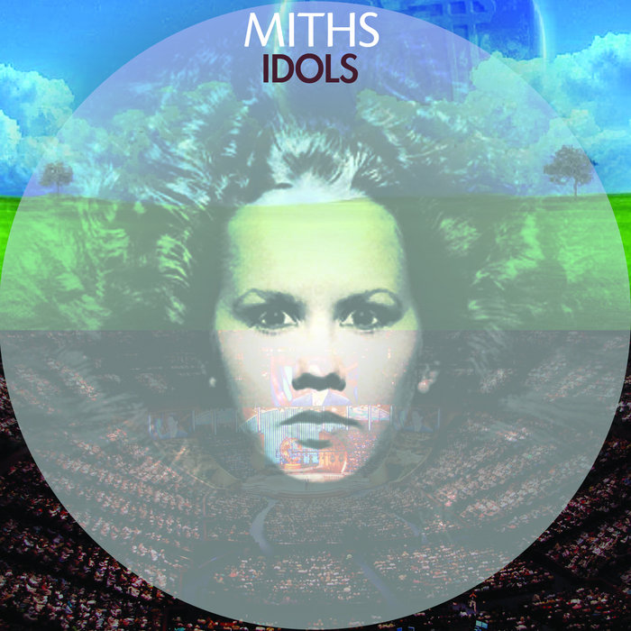 IDOLS | MITHS