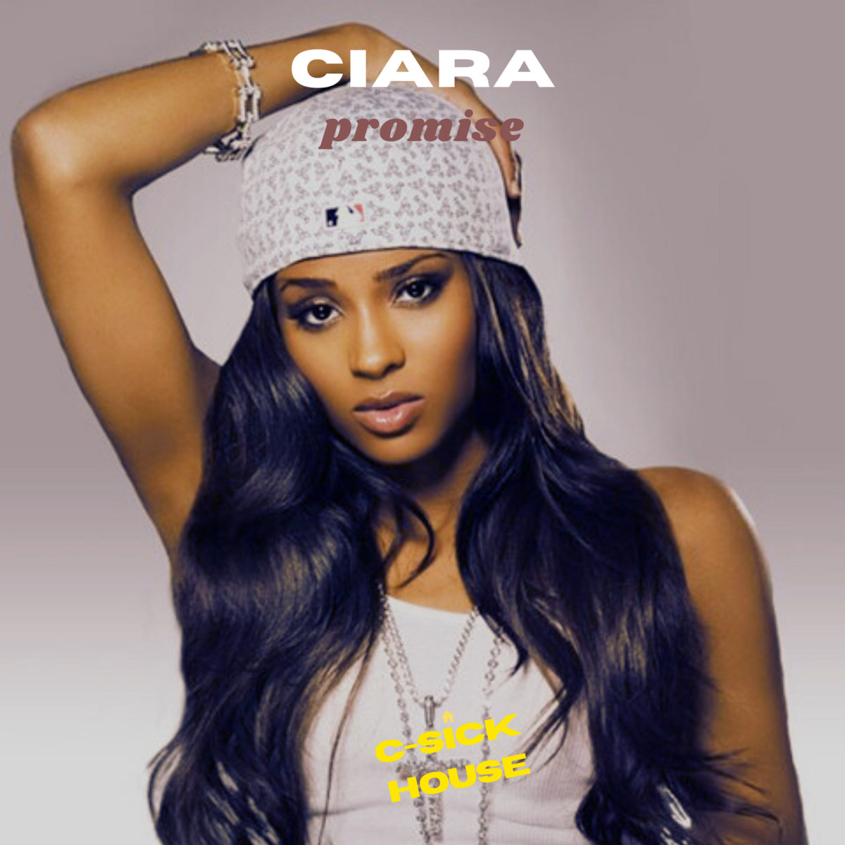 Ciara - "Promise" (C-Sick House Remix) | C-Sick House