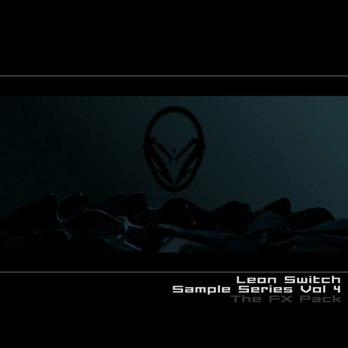Leon Switch - Sample Series Vol 4 - The FX Pack | Leon Switch