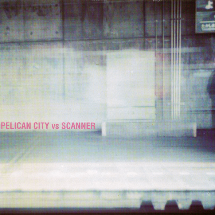 Pelican City vs. Scanner | Pelican City + Scanner | Scanner