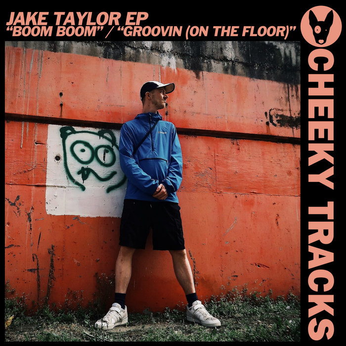 Jake Taylor EP | Jake Taylor | Cheeky Tracks