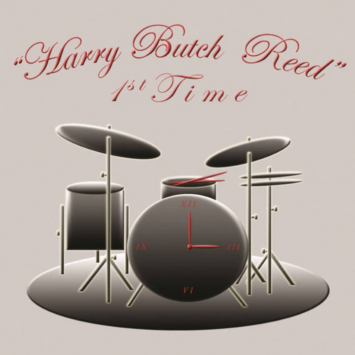 1st Time | Harry Butch Reed