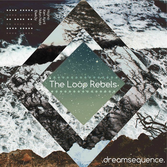 Dream Sequence | The Loop Rebels