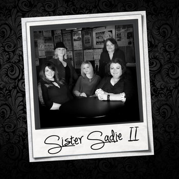 Sister Sadie II | Sister Sadie