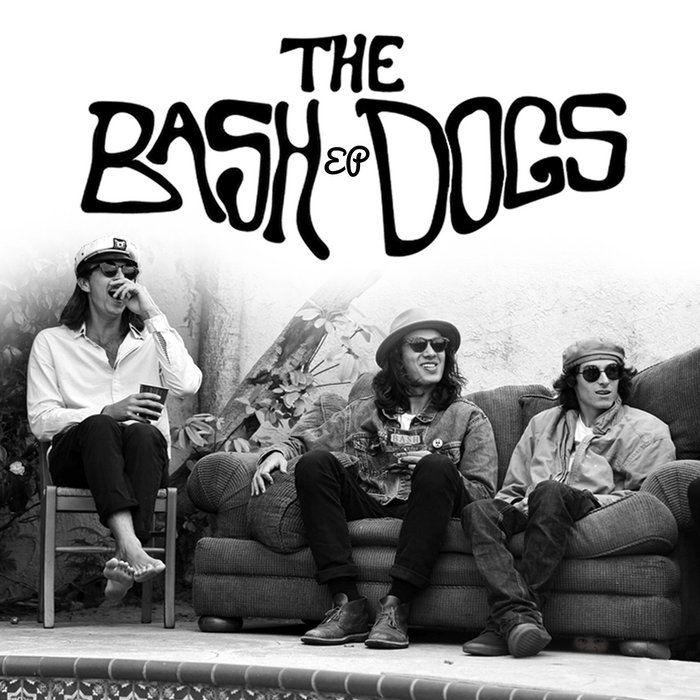The Bash Dogs EP | The Bash Dogs