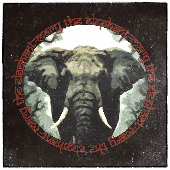 Mary The Elephant | Mary The Elephant