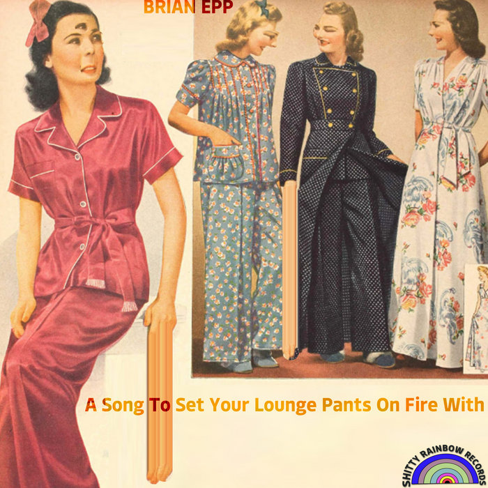 A Song To Set Your Lounge Pants On Fire With | Brian Epp