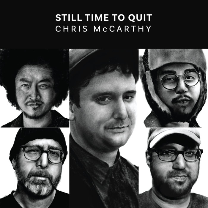Still Time To Quit | Chris McCarthy