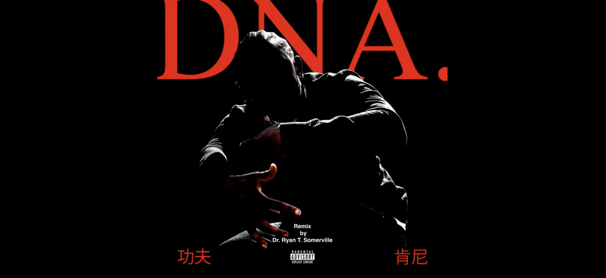 Kendrick Lamar - DNA (Ryan Somerville remix) | Dr. Ryan T. Somerville
