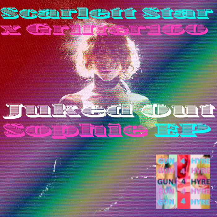 Juked Out Sophie EP | Grifter160 x Scarlett Star