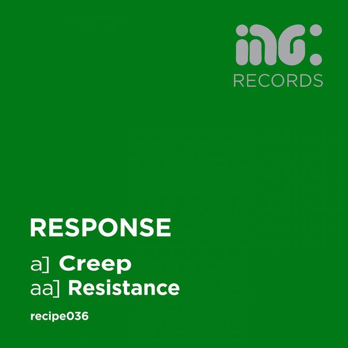 Creep / Resistance | Response | Ingredients Records
