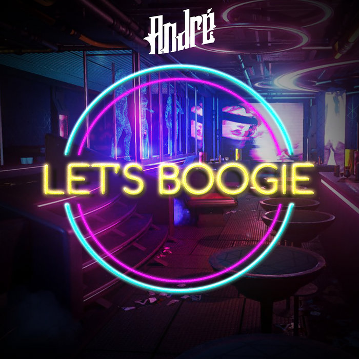 Let's Boogie (Single) | André