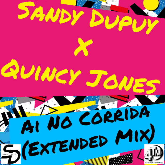 Sandy Dupuy X Quincy Jones - Ai No Corrida (Extended Mix) | Sandy Dupuy