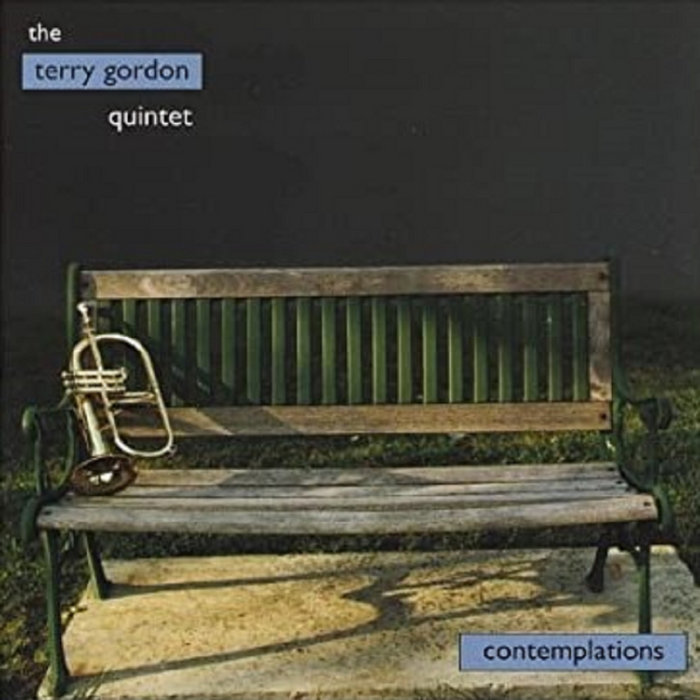 Anxious Moments | Terry Gordon Quintet | Terry Gordon