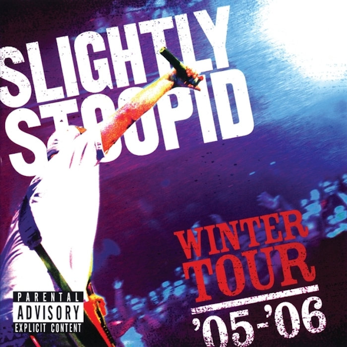 Winter Tour '05 - '06 | Slightly Stoopid | Stoopid Records