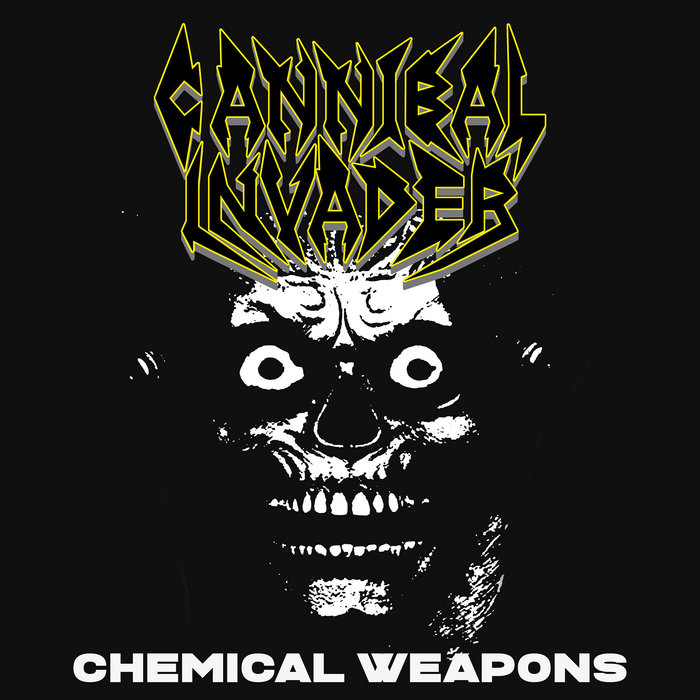 Chemical Weapons | Cannibal Invader | Metal Eternal