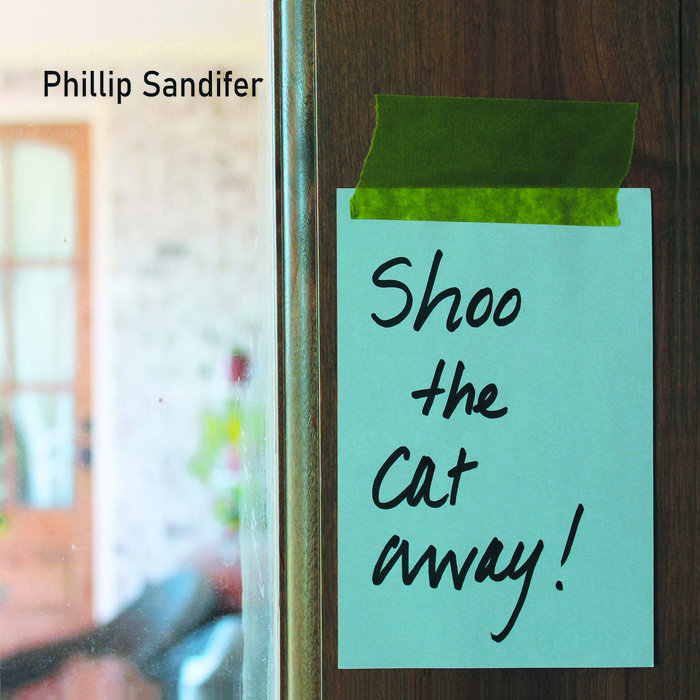Shoo The Cat Away | Phillip Sandifer