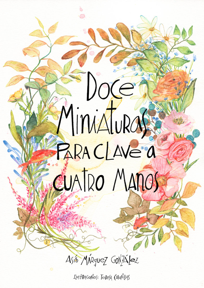 Doce miniaturas para clave a cuatro manos | Asís Márquez. | Asís Márquez