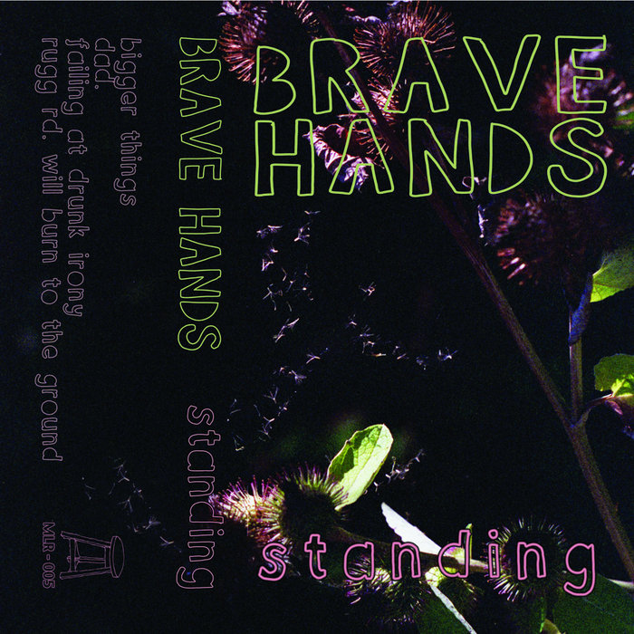 Standing | Brave Hands | Mindless Records