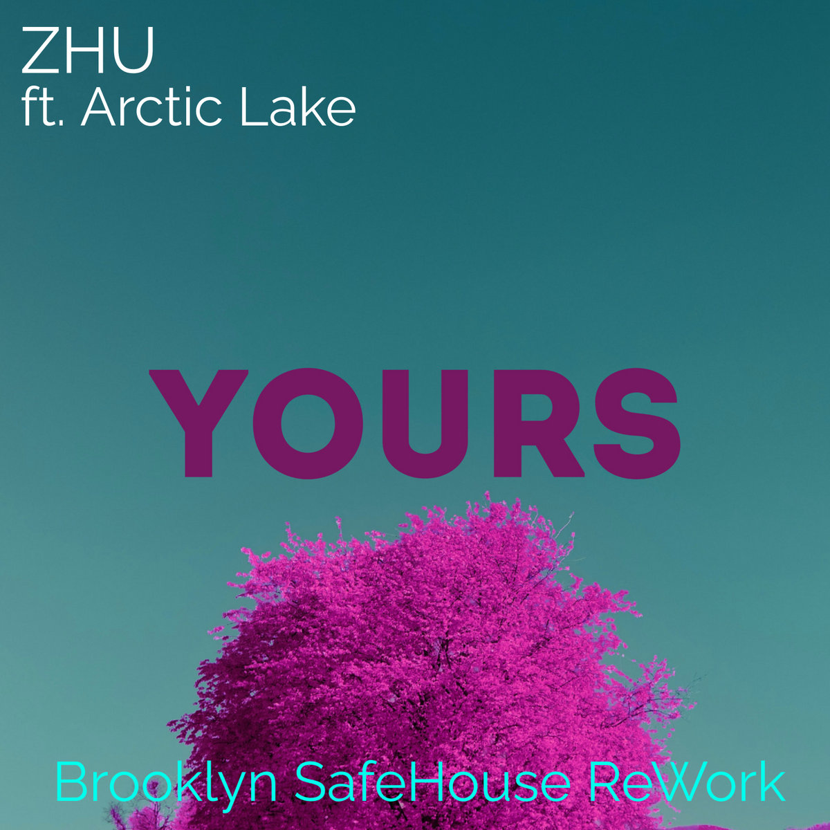 ZHU - Yours (Brooklyn SafeHouse ReWork) | Hani