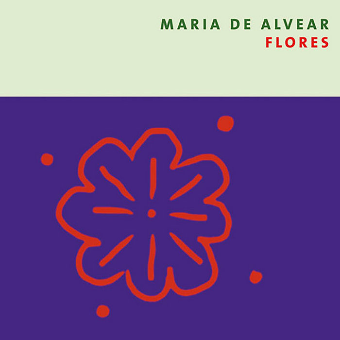 Flores | Maria de Alvear | Maria de Alvear world edition