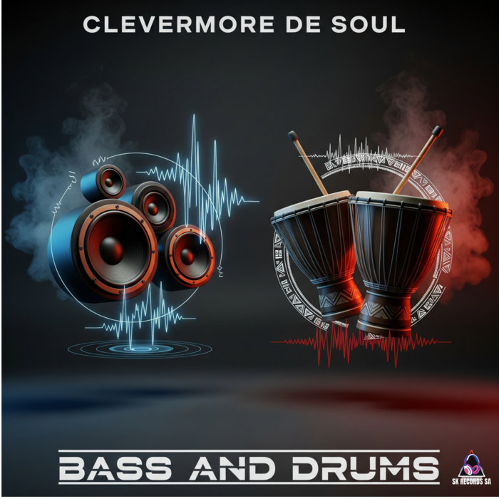 Bass And Drums Extended Album | Clevermore De Soul | SK RECORDS SA