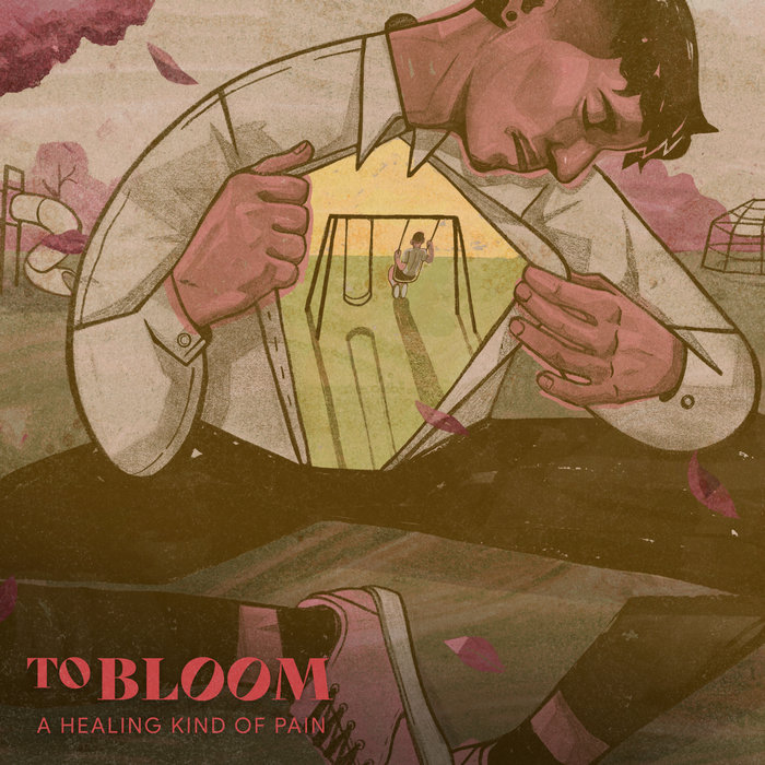 A Healing Kind of Pain | To Bloom