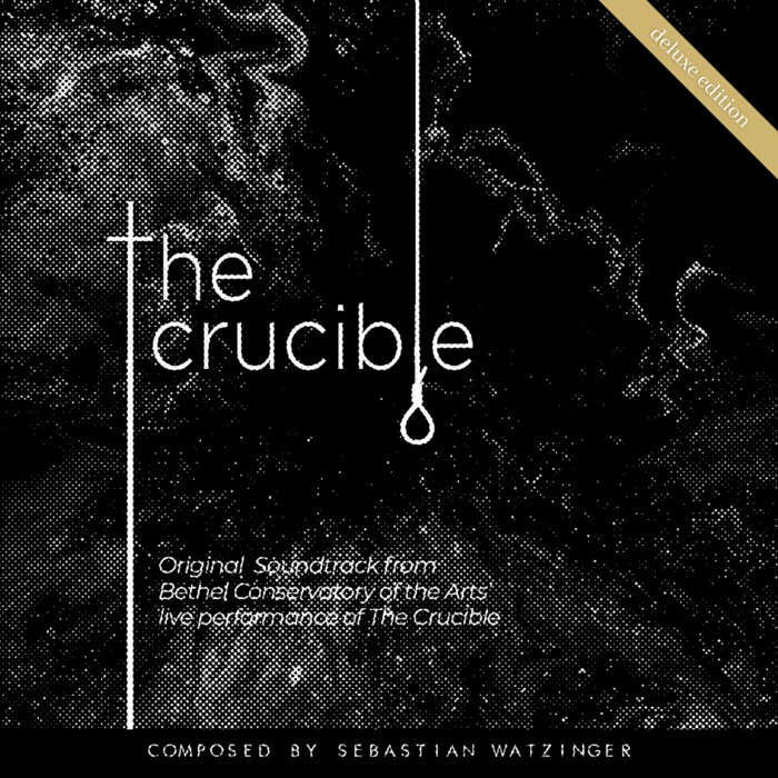 The Crucible DELUXE - Original Theatre Production Soundtrack ...