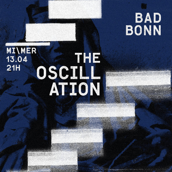 The Oscillation - Live At Bad Bonn 2016 | The Oscillation