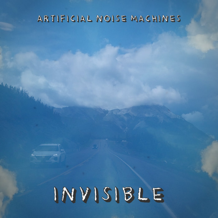Invisible | Artificial Noise Machines