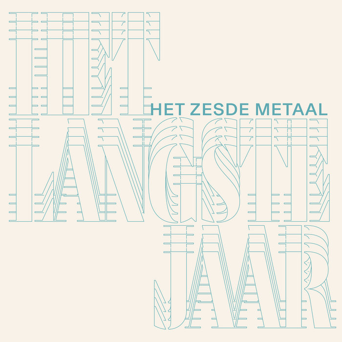 Het Langste Jaar | Het Zesde Metaal