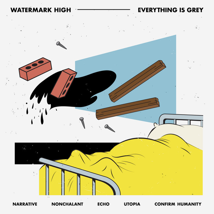 Everything Is Grey EP | Watermark High