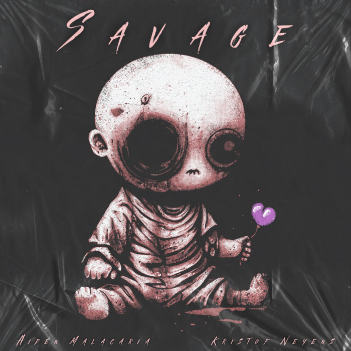 Savage - EP | Aiden Malacaria, Kristof Neyens | Aiden Malacaria