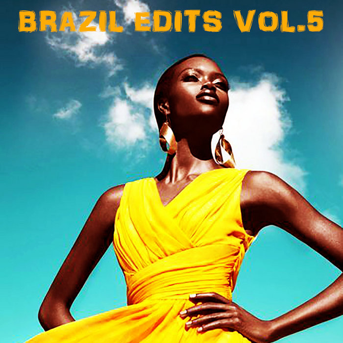 Brazil Edits Vol.5 | Sonic Funk Foundry