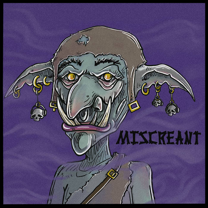 Miscreant