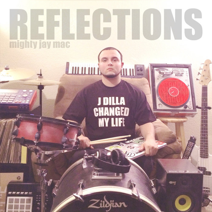 Reflections | Mighty Jay Mac