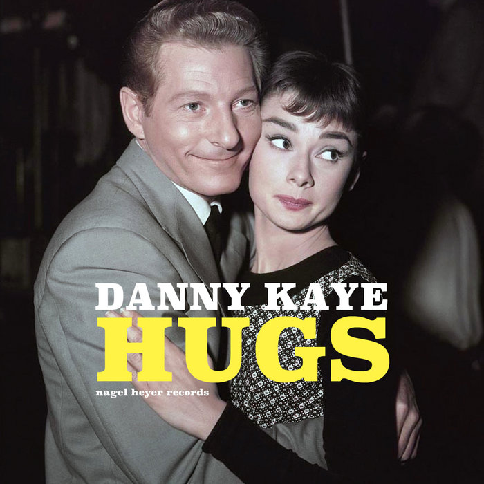 Hugs | Danny Kaye | nagel heyer records