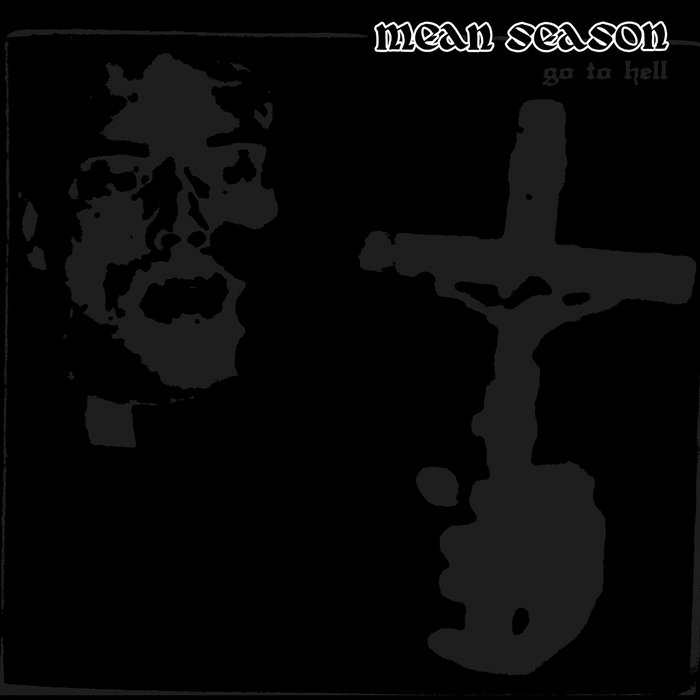 Go To Hell | Mean Season