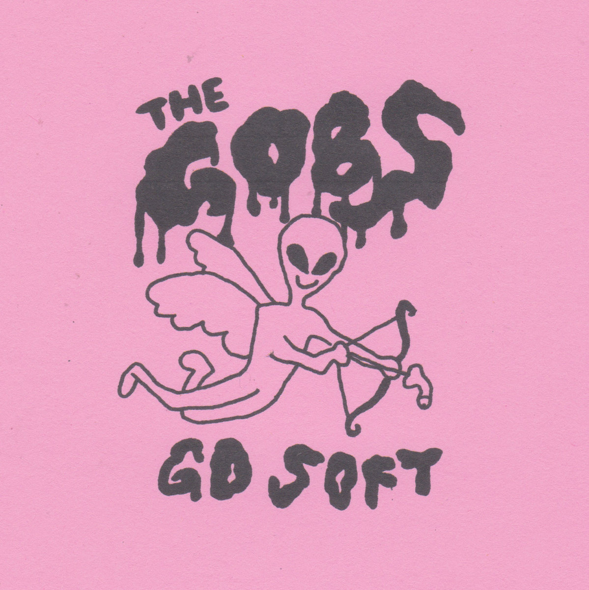 go soft | the gobs