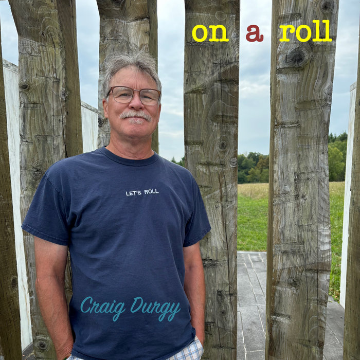 On A Roll | Craig Durgy