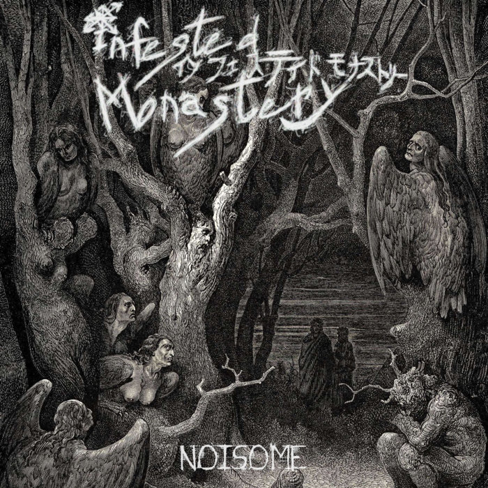 Noisome | Infested Monastery