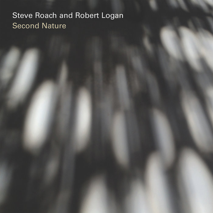 Second Nature | Steve Roach & Robert Logan | Steve Roach