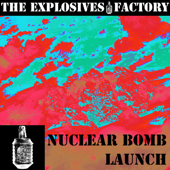 NUCLEAR BOMB LAUNCH | The Explosives Factory
