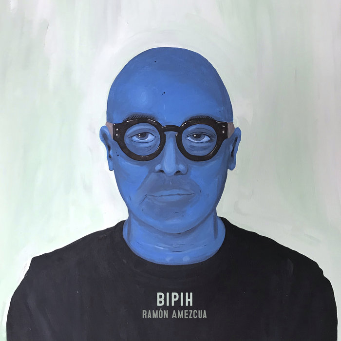 BIPIH | Ramón Amezcua