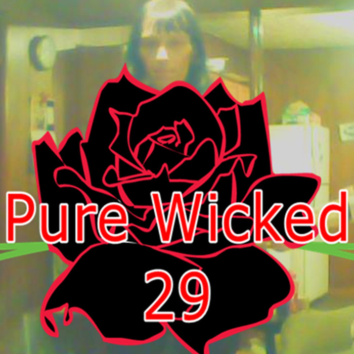 Pure Wicked 29 | Wicced Sarah Church