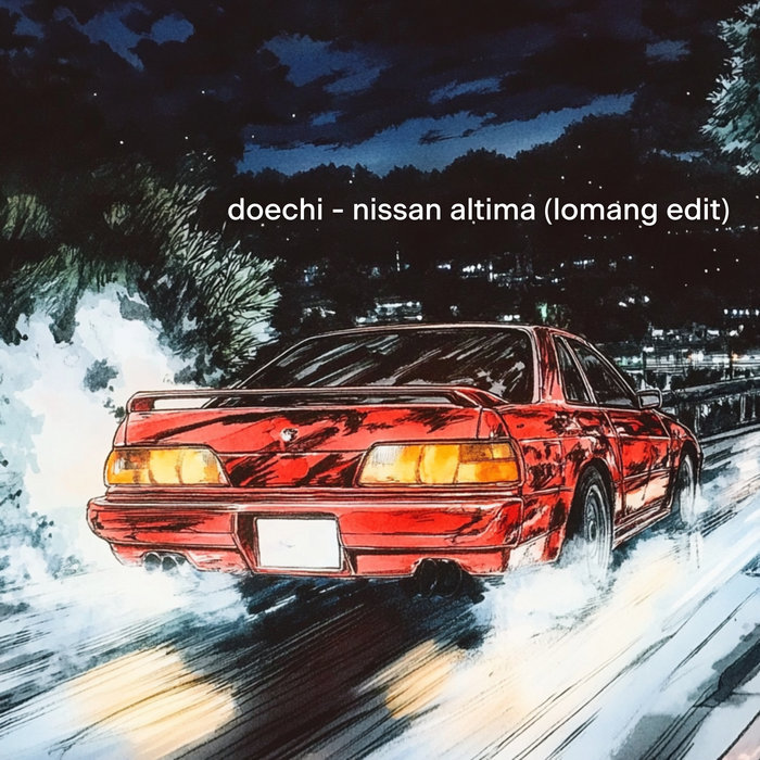 doechi - nissan altima (lomang edit) | Lomang