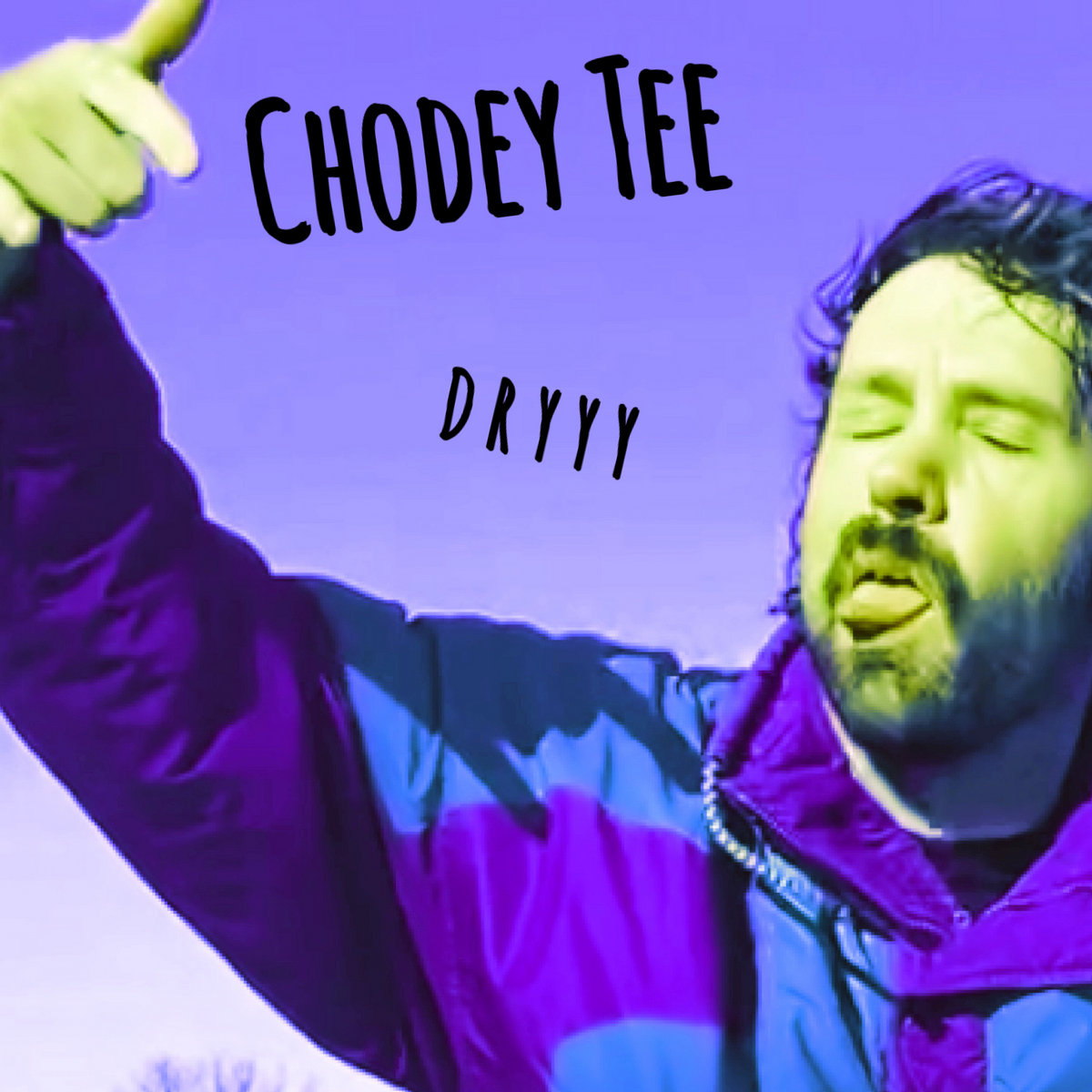 DRYYY | Chodey Tee
