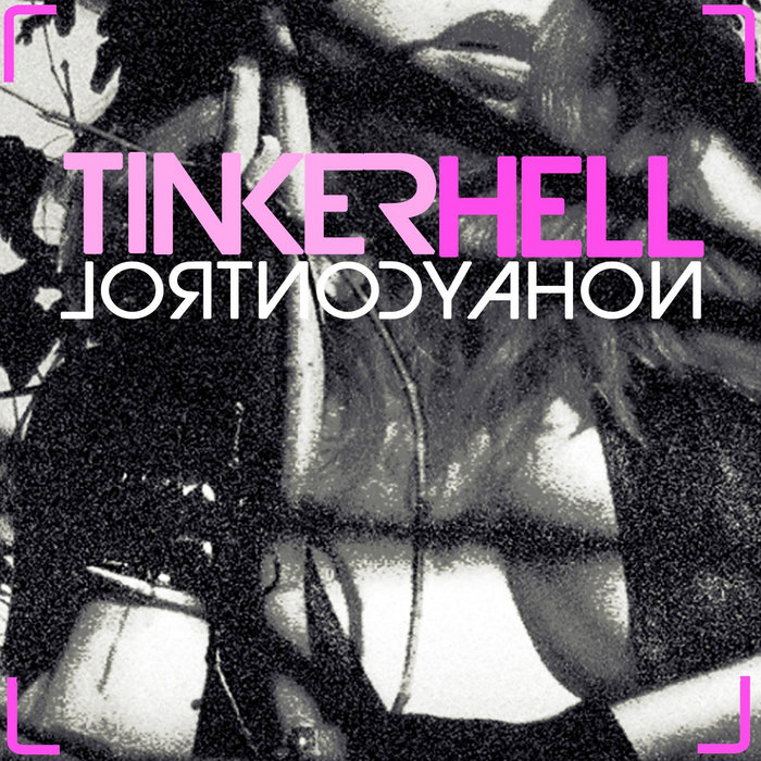 No Hay Control | tinkerhell