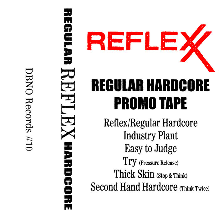 DBNO-10: REFLEX - Regular Hardcore Promo Tape | REFLEX | DBNO Records